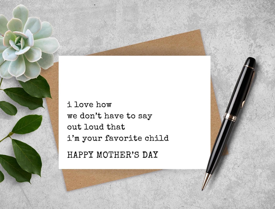Funny Mother's Day Card From Her Favorite Child, Funny Card for Mom ...