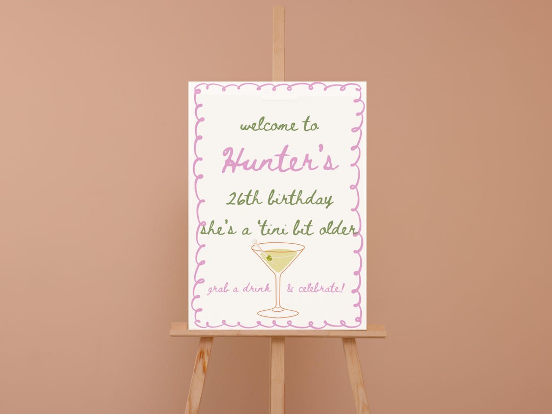 Welcome Sign, A 'tini Bit Older Party, Martini Birthday Party Sign ...