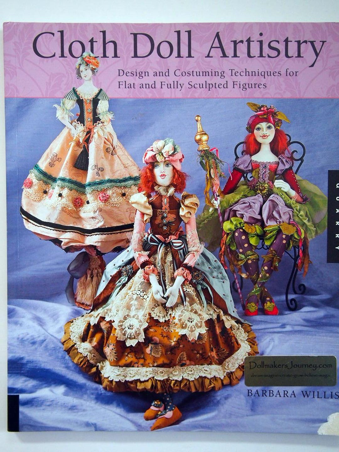 Cloth Doll Artistry: Design and Costuming Techniques for Flat and Fully ...