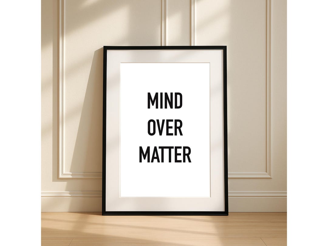 Mind Over Matter Quote Wall Print: Minimalist Typography, Motivational ...