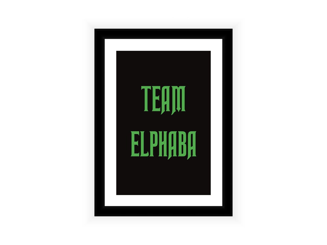 Typography Wall Art, Team Elphaba, Instant Digital Downloadable PDF ...
