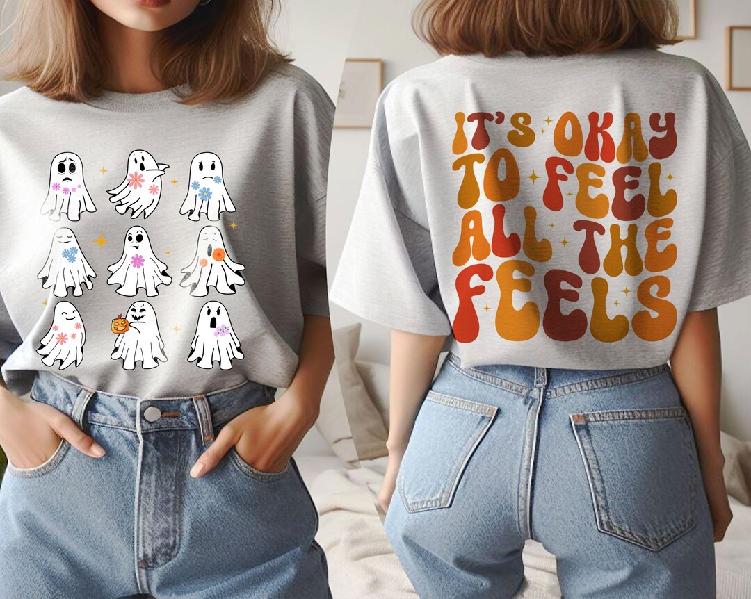 Halloween Teacher Png, Spooky Ghost It's Ok to Feel All the Feels Png ...