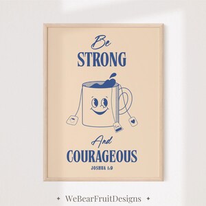 Be Strong and Courageous, Joshua 1 9, Retro Christian Poster, Bible ...