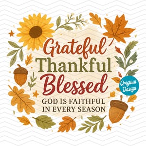 Grateful Thankful Blessed PNG, Christian Fall Sublimation Designs ...
