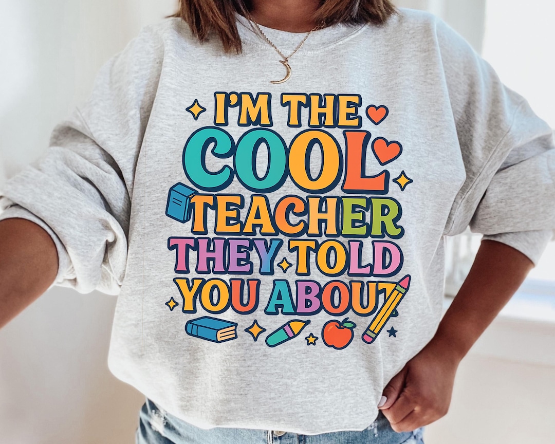 Cool Teacher PNG, I’m the Cool Teacher They Told You About Png, Teacher ...