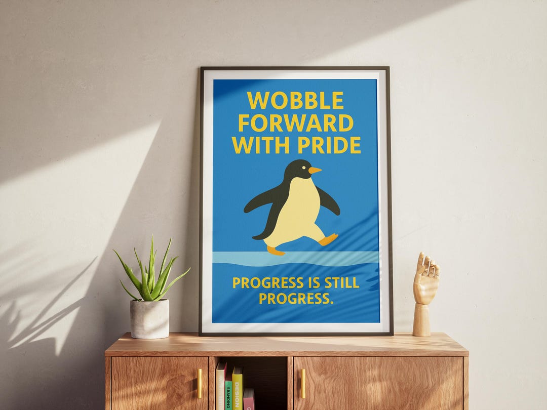 Inspirational Animal Art – Wobbling Penguin Poster – Bright Fun Home ...