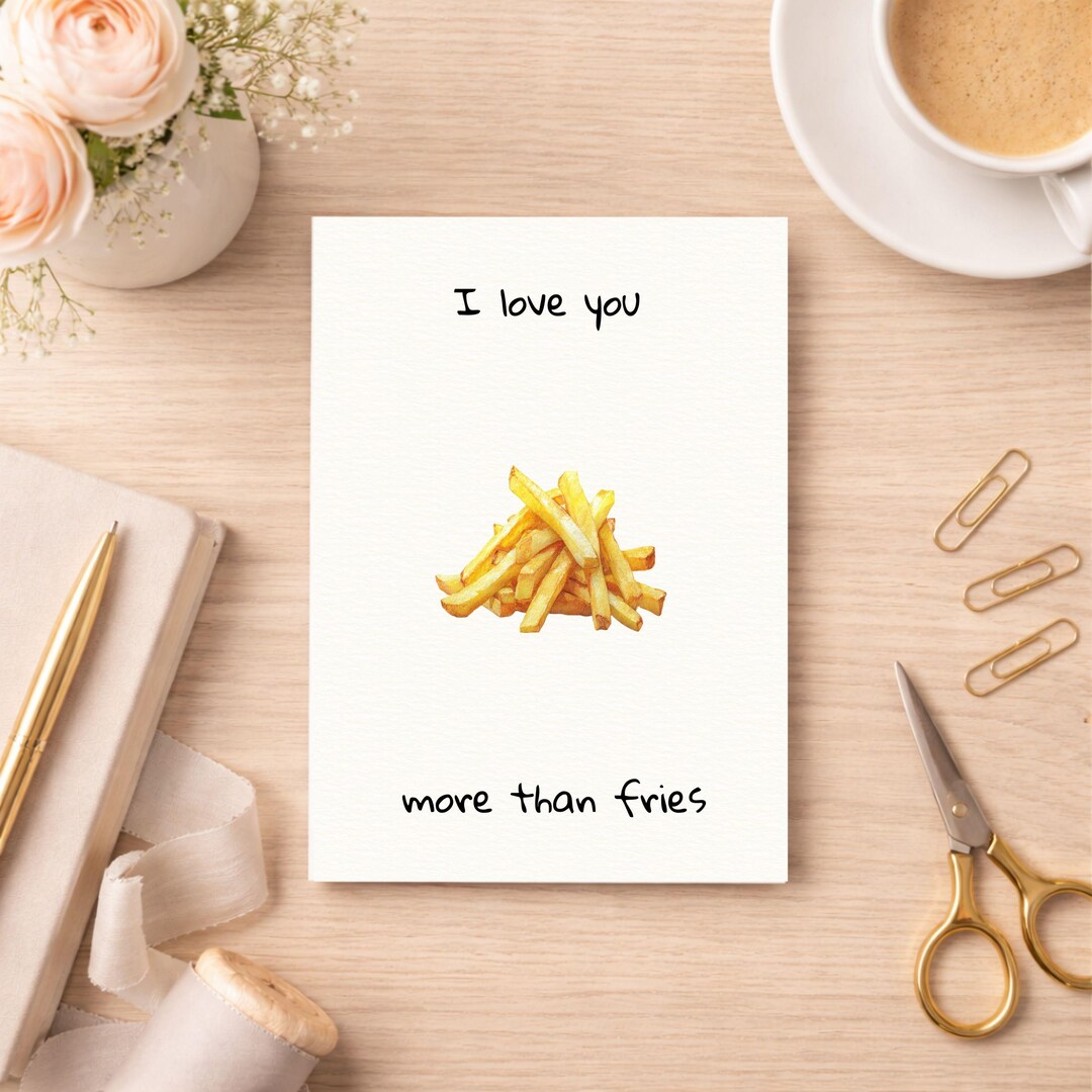 I Love You More Than Fries Card Printable Anniversary Card for Him ...