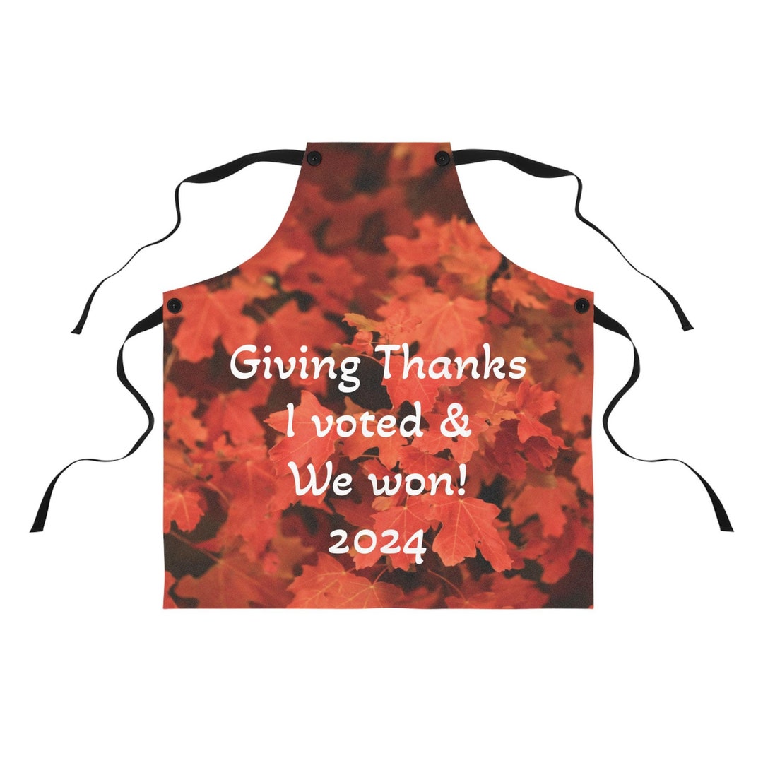 Voter Thanksgiving Apron, Election 2024 Celebration, Festive Cooking ...