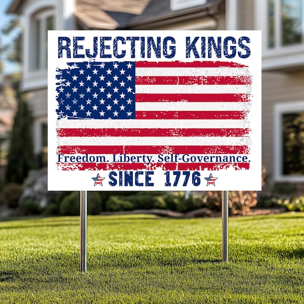 Sign Rejecting Kings Since 1776 - Etsy