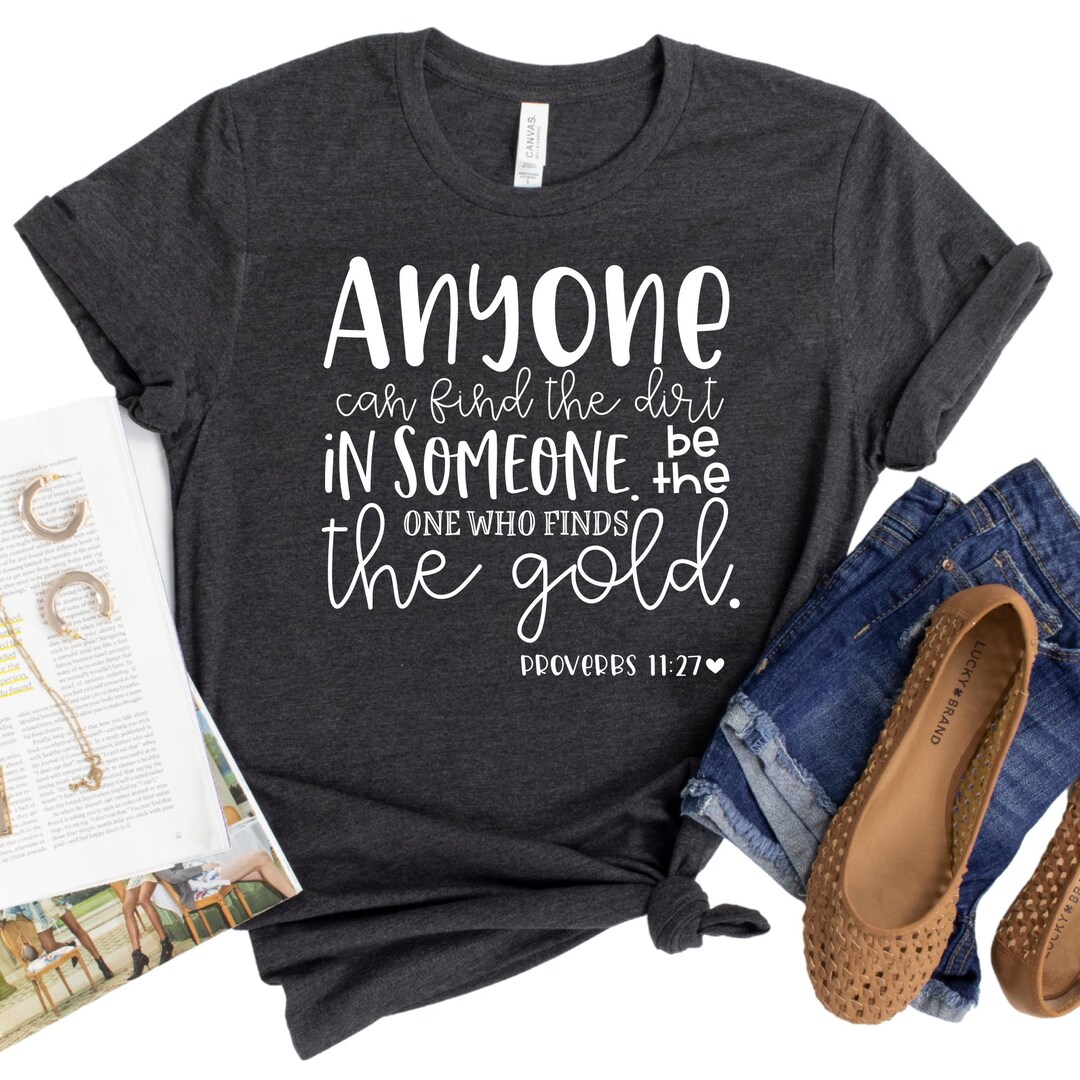 Christian Proverbs 11:27 Inspirational T-shirt, Find the Gold Quote ...