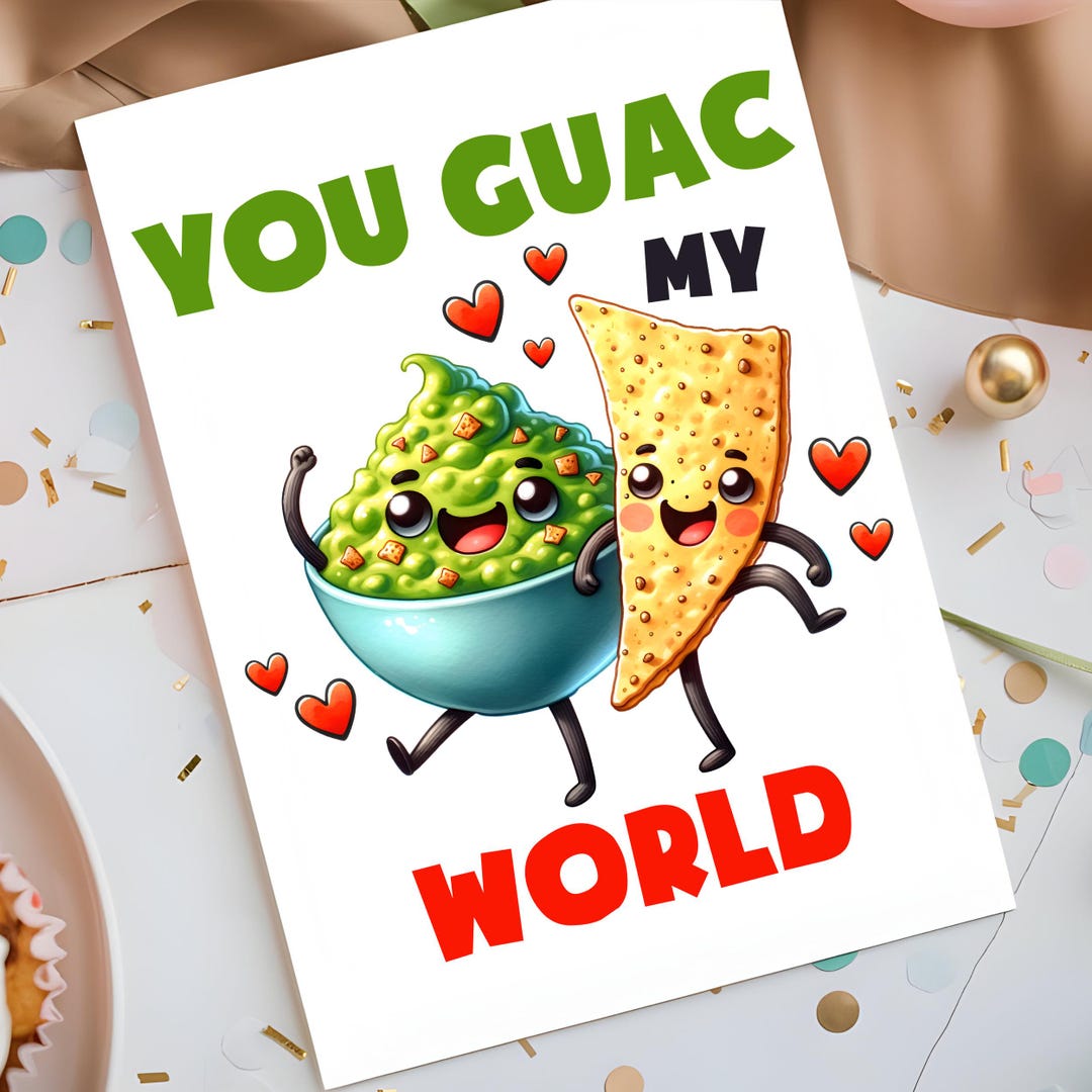 You Guac My World Greeting Card Funny Avocado and Tortilla Pun Card ...