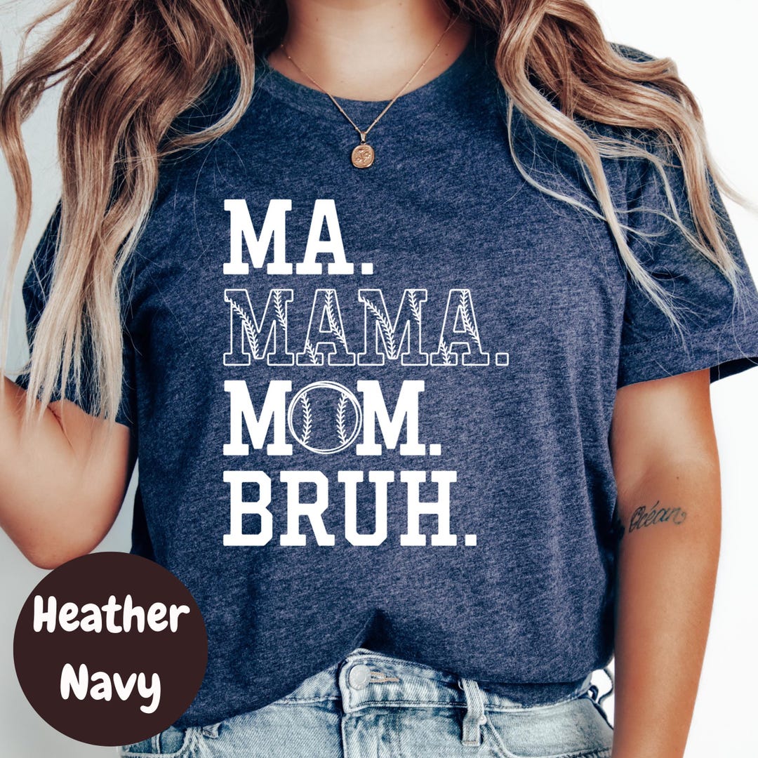 Funny Baseball Mom Shirt: Ma Mama Mom Bruh Graphic Tee - Etsy