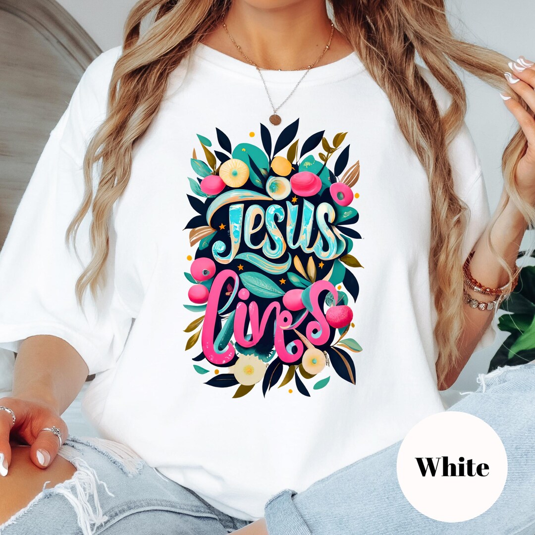 Jess Lives Resurrection Sunday Christian Easter Shirt - Available in ...