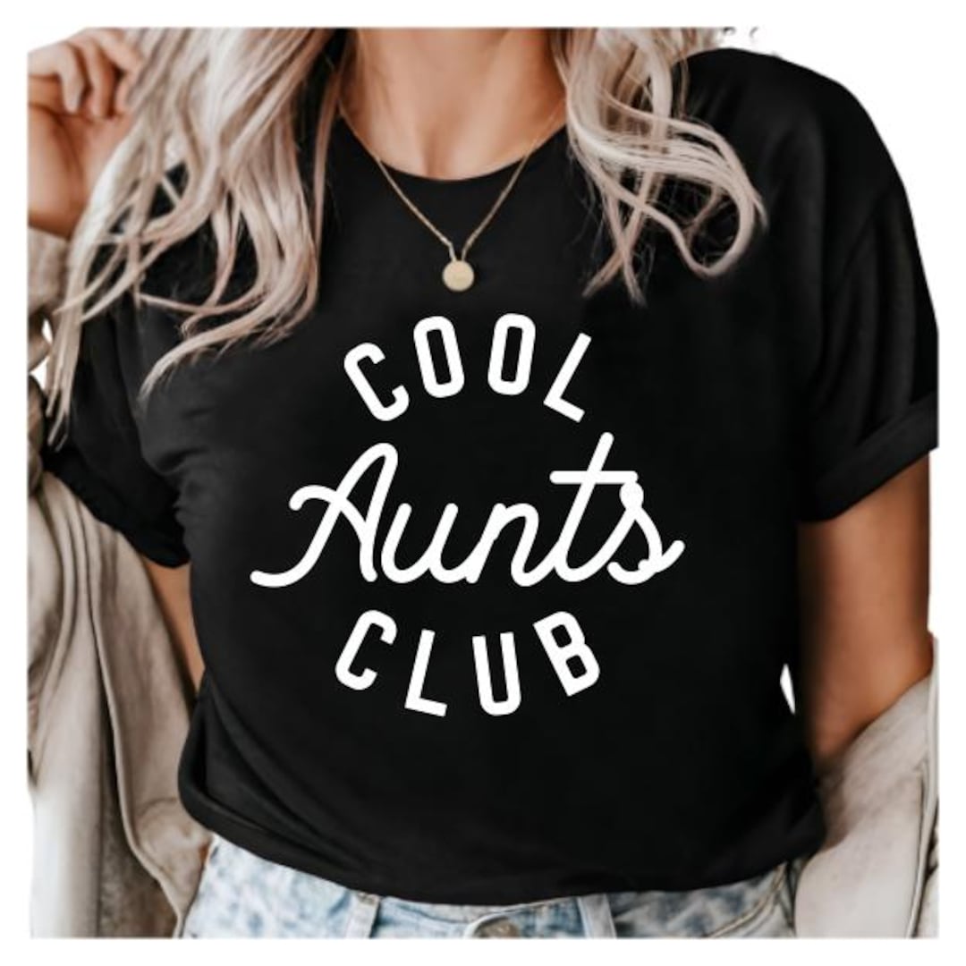 Cool Aunts Club Shirt Funny Aunt Graphic Tee Cute Gift for Aunts Aunt Life T-shirt Trendy Aunt ...