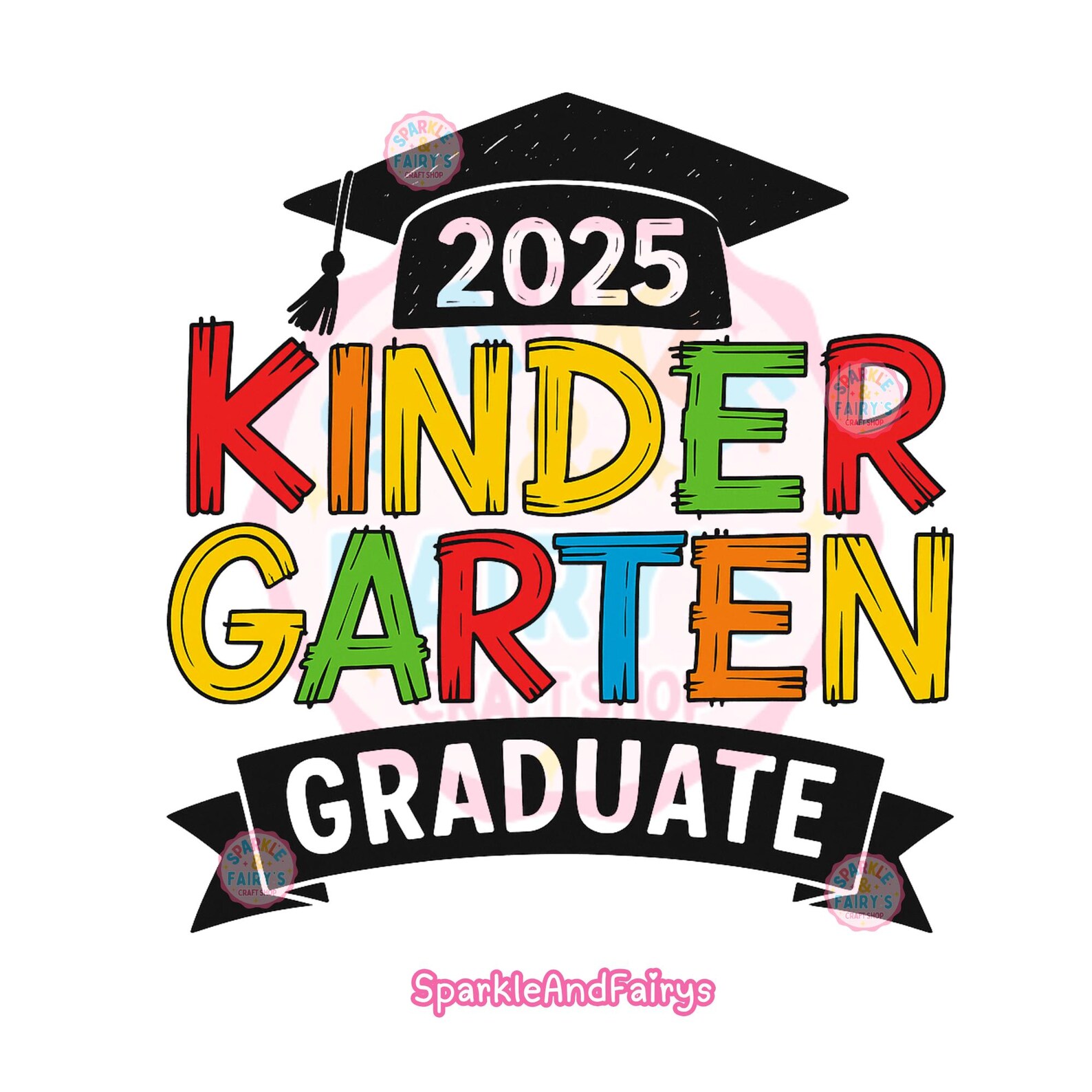 Kindergarten Graduate 2025 Sublimation, Kindergarten Grad 2025 PNG ...