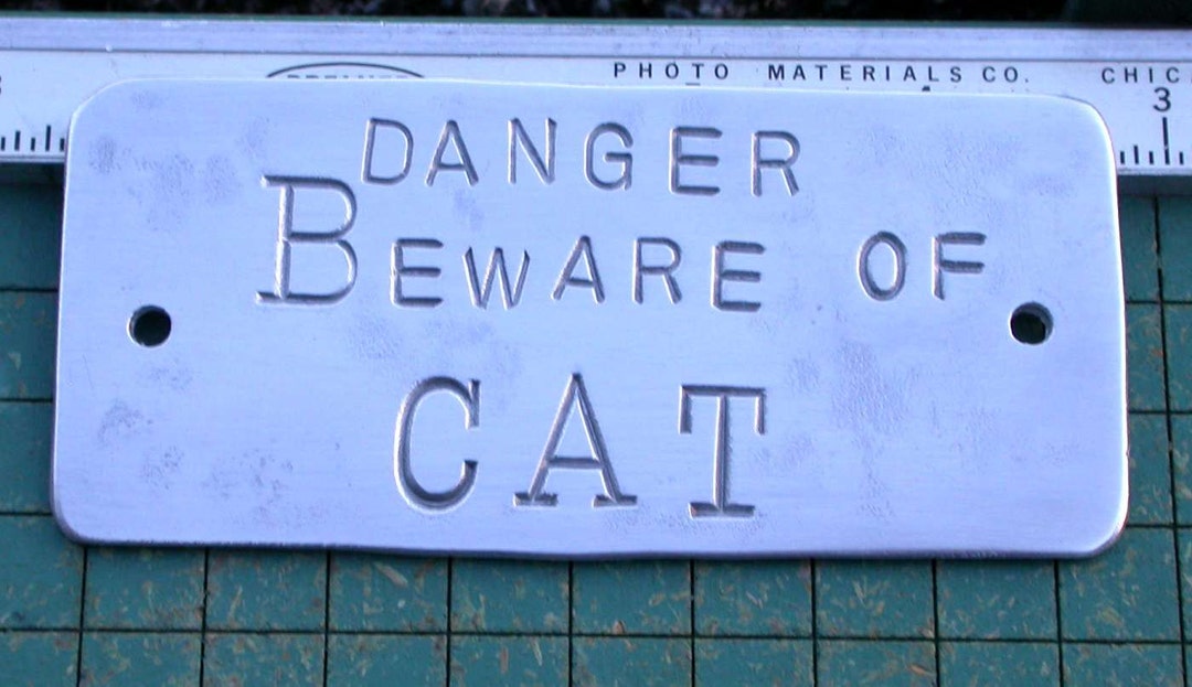 Beware of Cat, Danger Sign, Stamped Aluminum, Doorbell Warning Sign ...