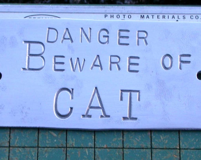Beware of Cat, Danger Sign, Stamped Aluminum, Doorbell Warning Sign ...