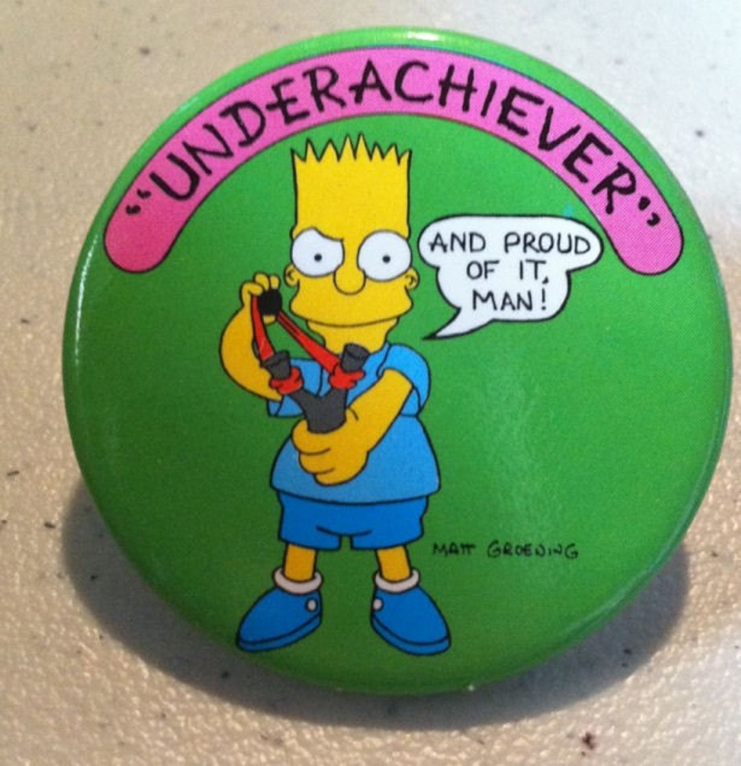 Vintage 1989 SIMPSONS Button 1.75 Inch Bart UNDERACHIEVER - Etsy
