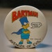Vintage 1989 SIMPSONS Button 1.75 Inch BARTMAN - Etsy