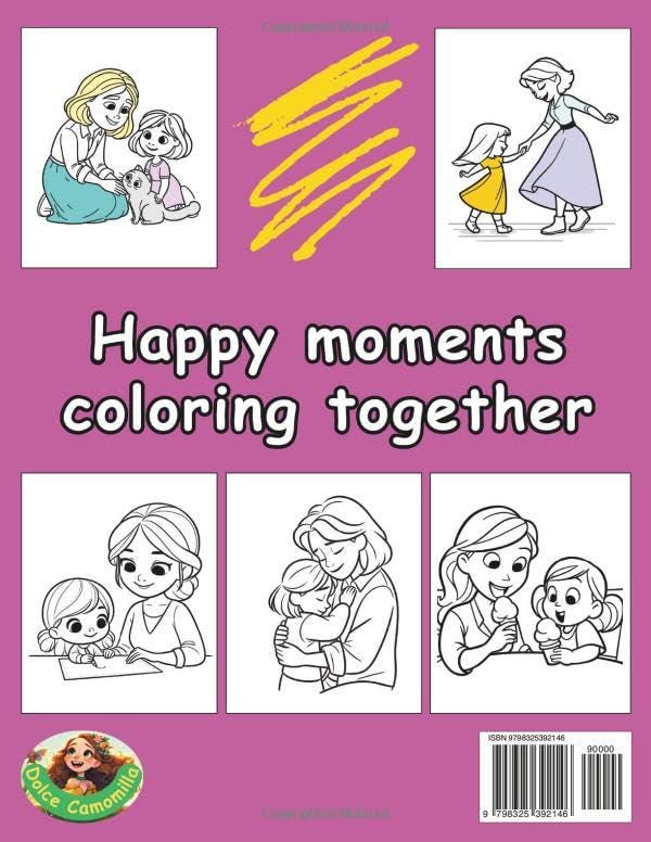 Mommy and Me Girl Edition Coloring Book: 60 Moments With Mom to Color ...