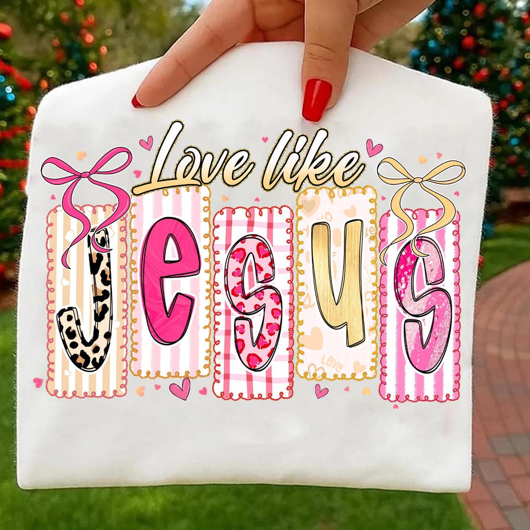 Love Like Jesus Valentine Png, Jesus Valentine Png, Valentine’s Day ...
