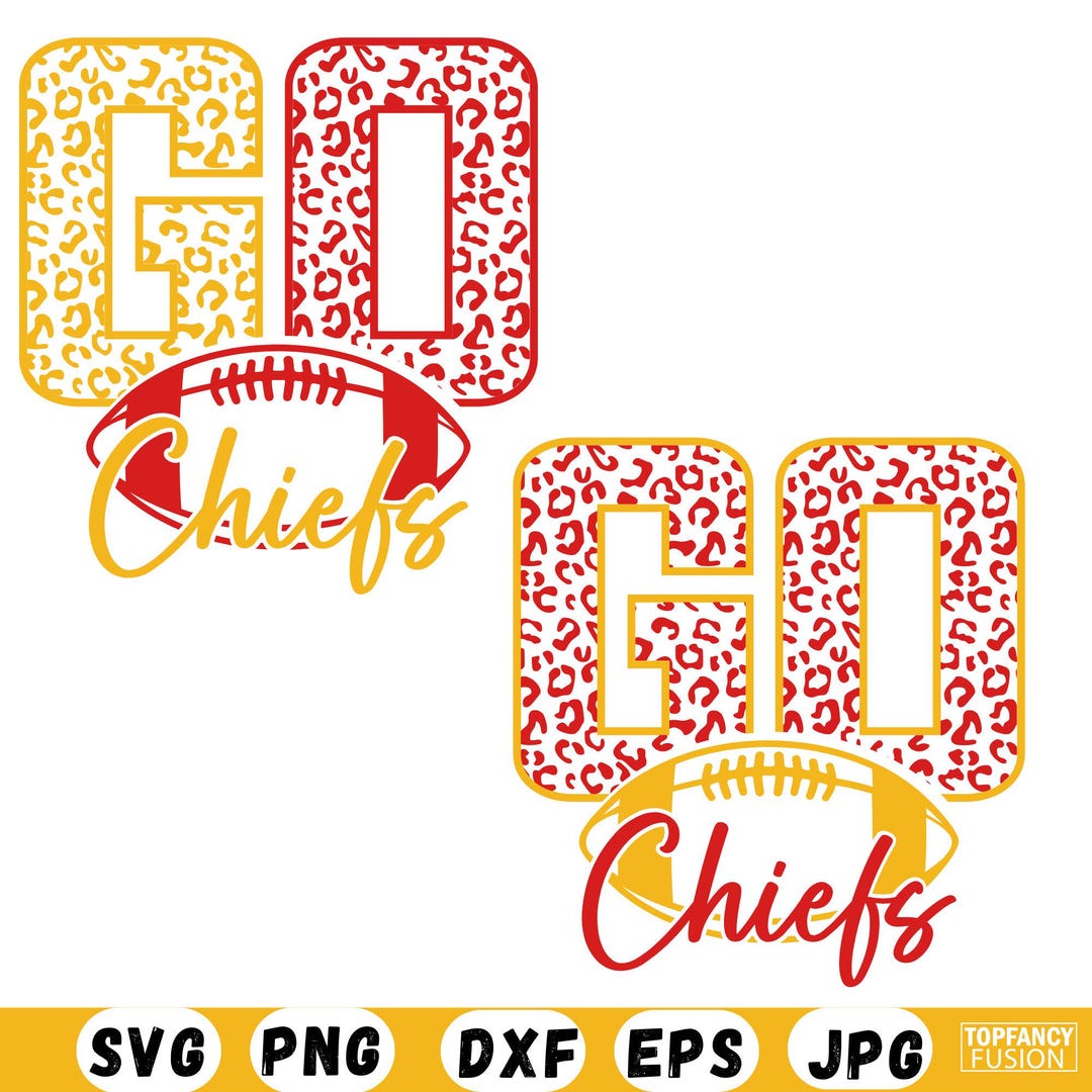 Go Chiefs Go, Football SVG, Chiefs Svg, Go Leopard Chiefs Svg, Chiefs ...