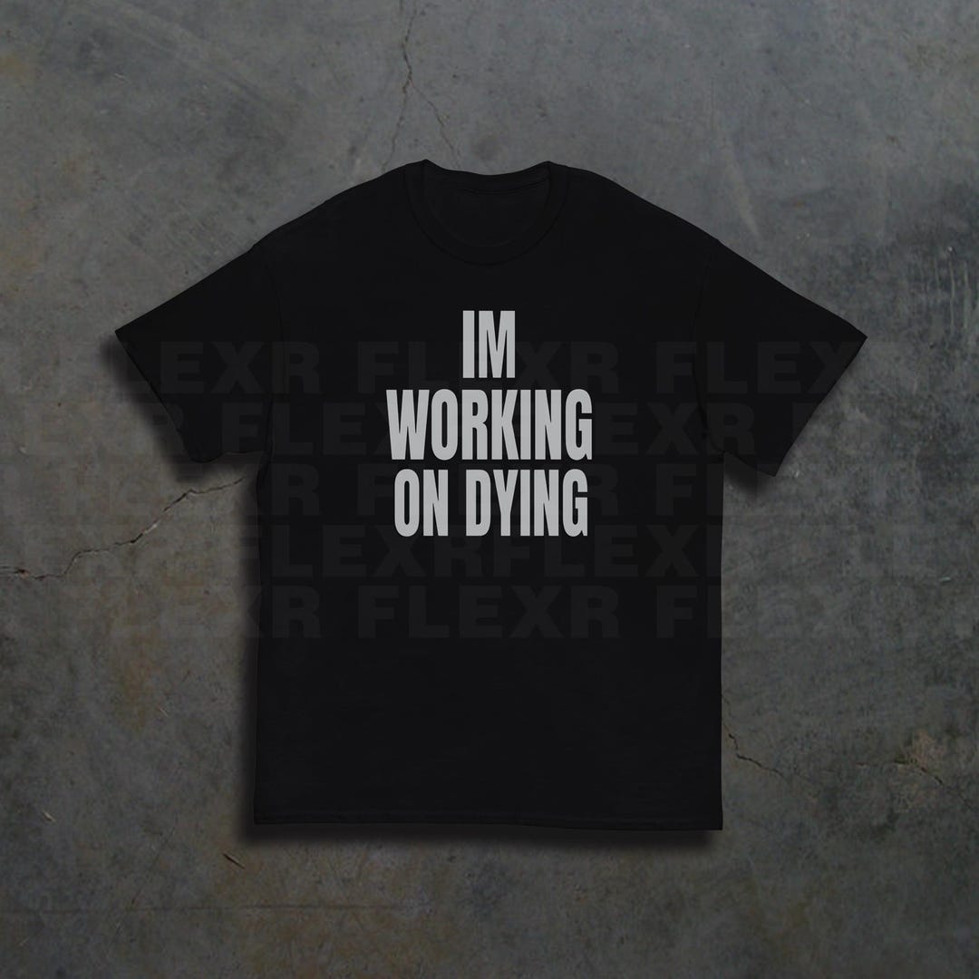 Im Working on Dying Filthy Playboi Carti WLR Yeat Heavy Cotton Tee ...