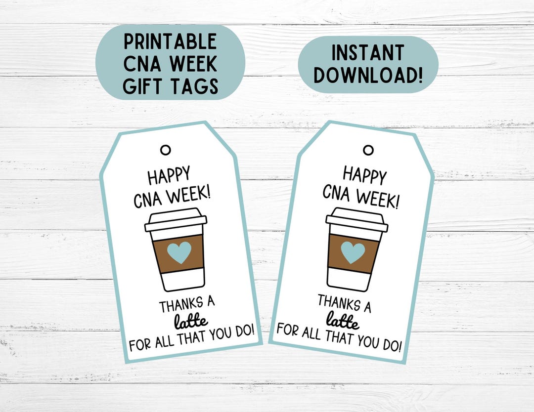 CNA Week Gift Tags Nursing Assistant Week Gift Tags Printable CNA Week ...
