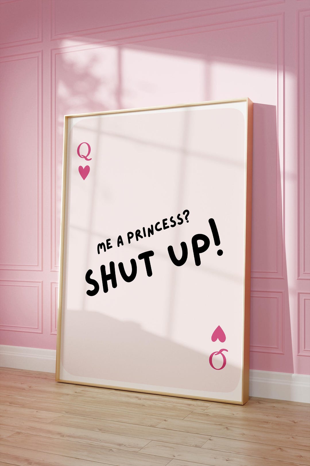 Me a Princess? Shut Up! Print Princess Diaries Decor Queen of Hearts ...