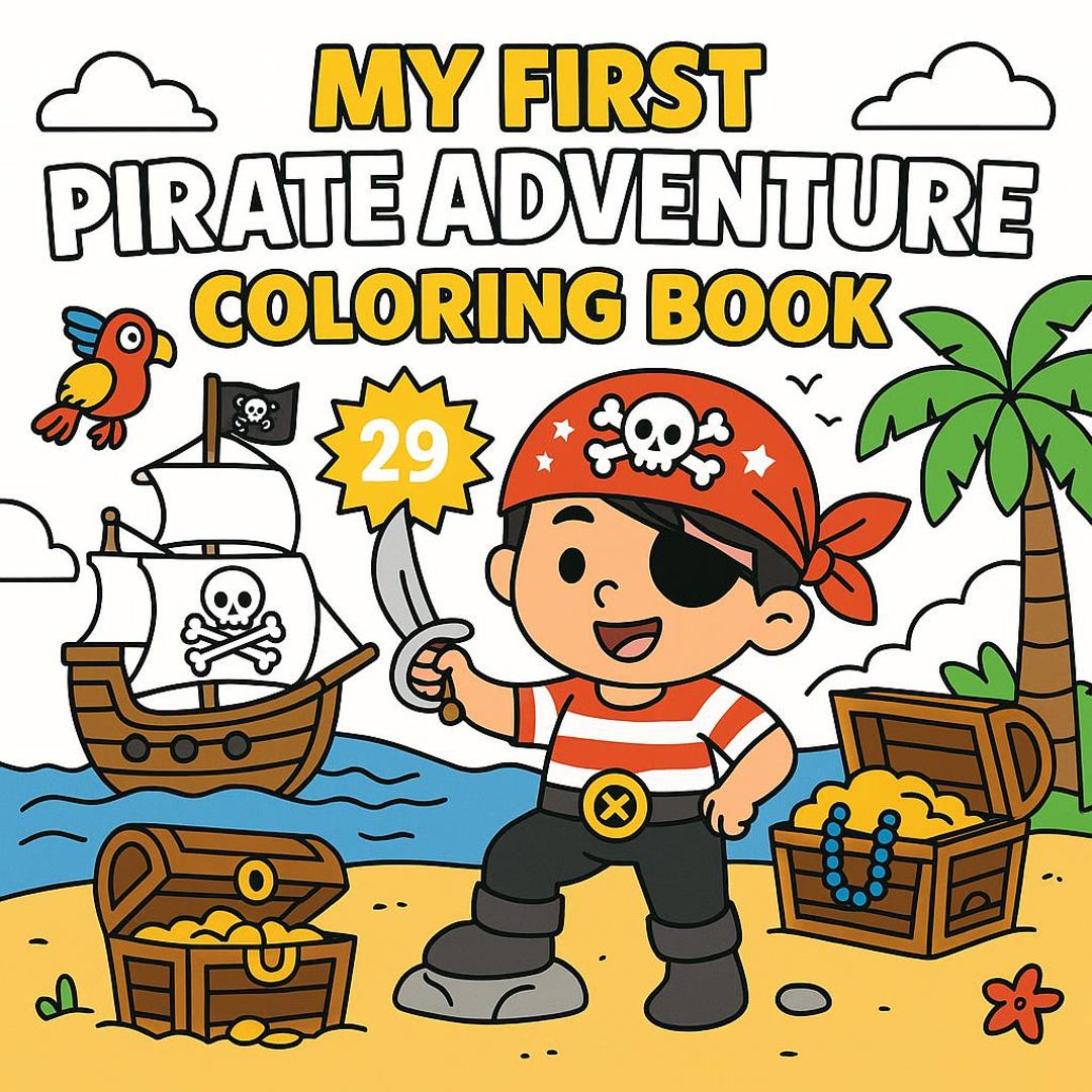 My First Pirate Adventure Coloring Book for Kids – 29 Fun Pages of Cute ...