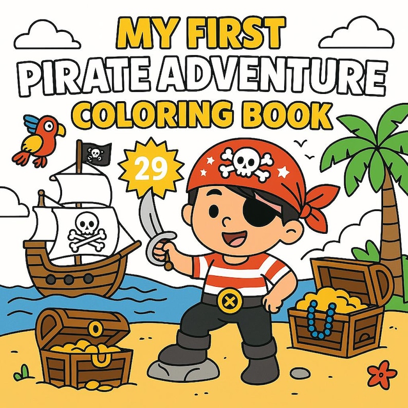 My First Pirate Adventure Coloring Book for Kids – 29 Fun Pages of Cute ...