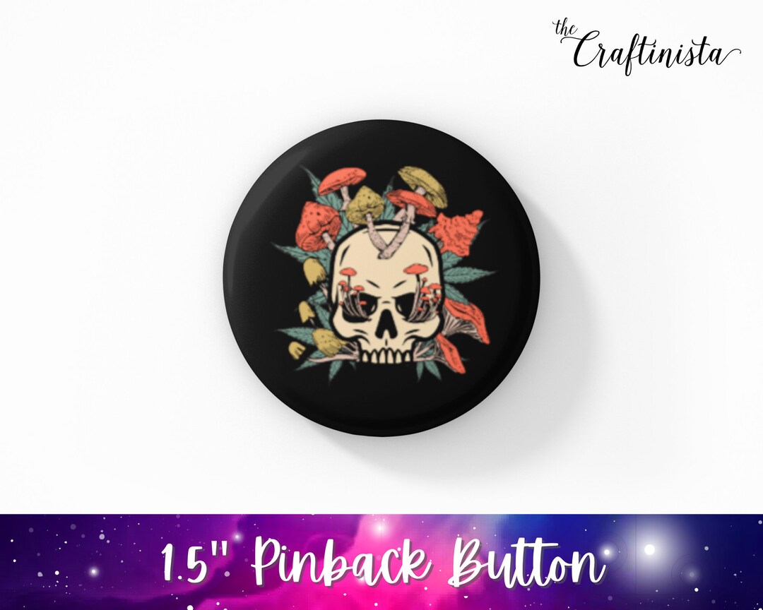 Cannabis Skull Button, Mushy Button, Weed Button, Stoner Gift, Stoner ...