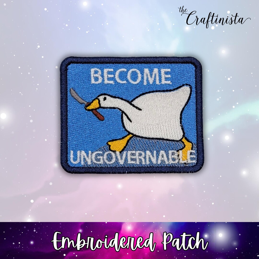 Goose Patch, Funny Iron-on Badge, Become Ungovernable Embroidered Patch ...