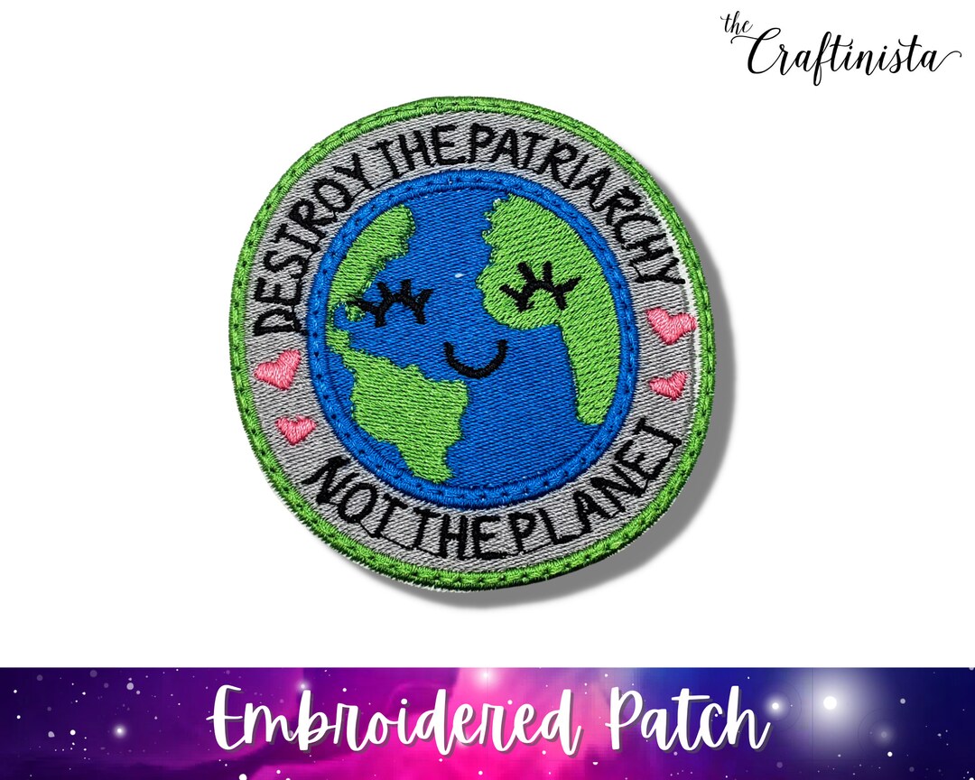 Smash the Patriarchy Iron on Patch Save the Planet Patch - Etsy