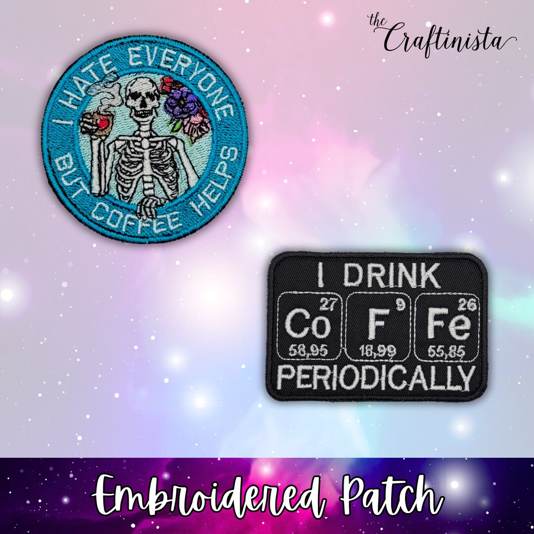 Coffee Patches, Coffee Lover Gift, I Hate Everyone but Coffee Helps ...