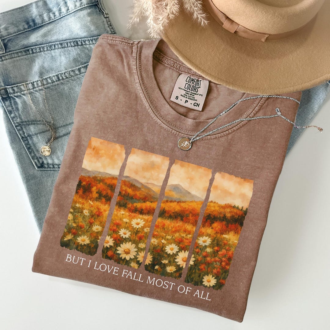 But I Love Fall Most of All Shirt, Cute Fall Shirt, Fall Lover ...