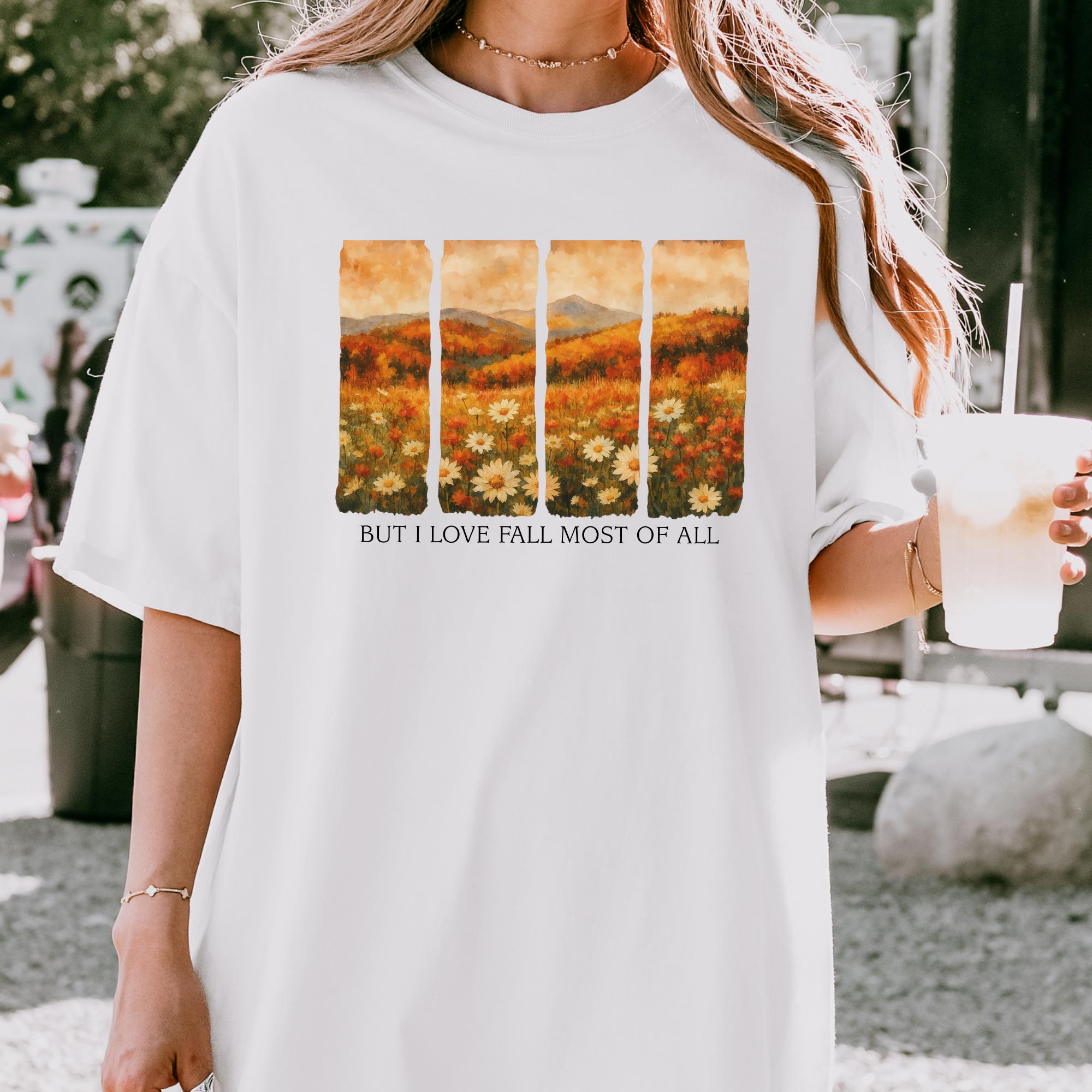 But I Love Fall Most of All Shirt, Cute Fall Shirt, Fall Lover ...