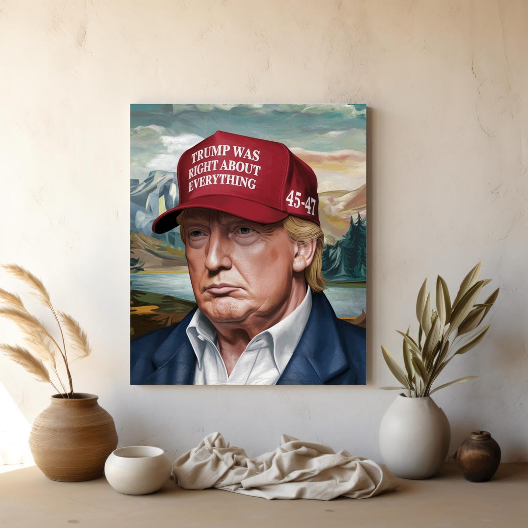 Trump 45 47 Canvas Painting | Trump Was Right About Everything ...