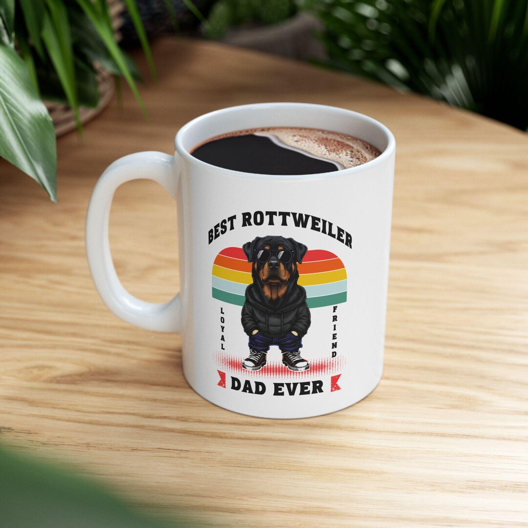 Best Rottweiler Dad Ever - the Ultimate Cool Dog Owner Mug for Rottie ...