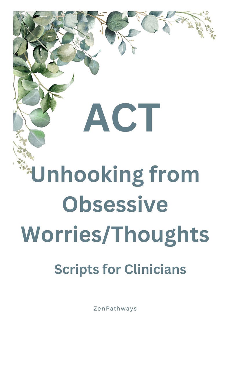 Acceptance and Commitment Therapy ACT Interventions ACT Therapy ...