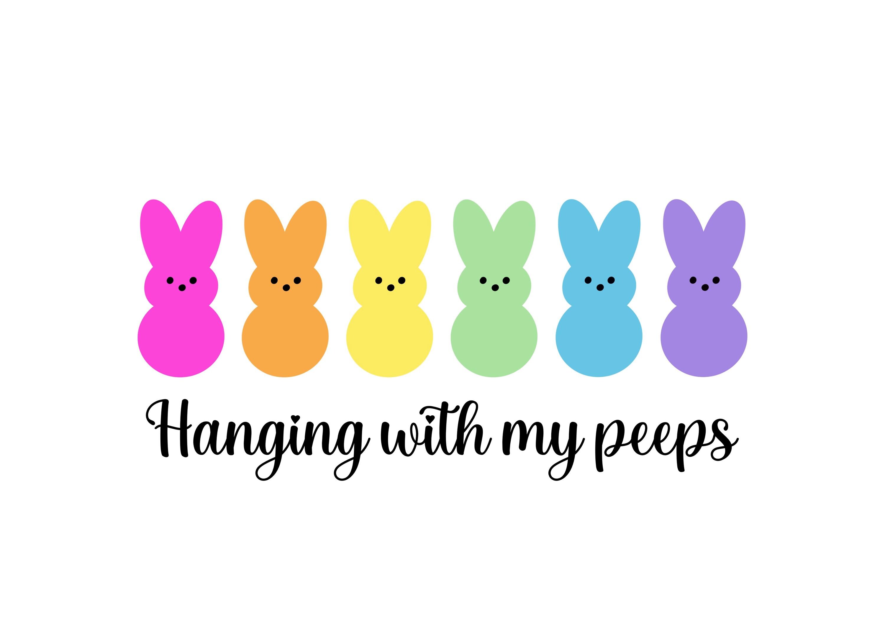 Hanging With My Peeps Svg, Png, Jpg, Pdf, Easter Bunny ,easter Shirts ...