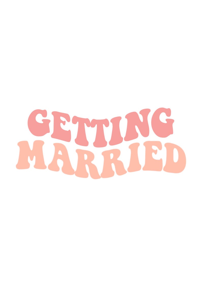 Getting Married Svg, Png, Jpg, Pdf, Bride Bundle, Getting Married ...
