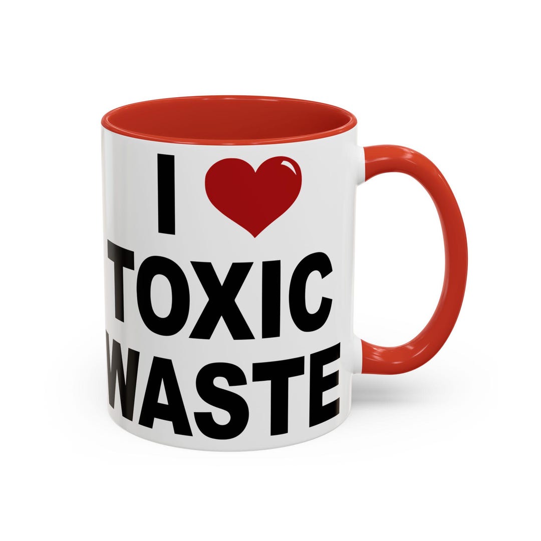 I Heart Toxic Waste Coffee Mug | Accent 11oz 15oz - Etsy