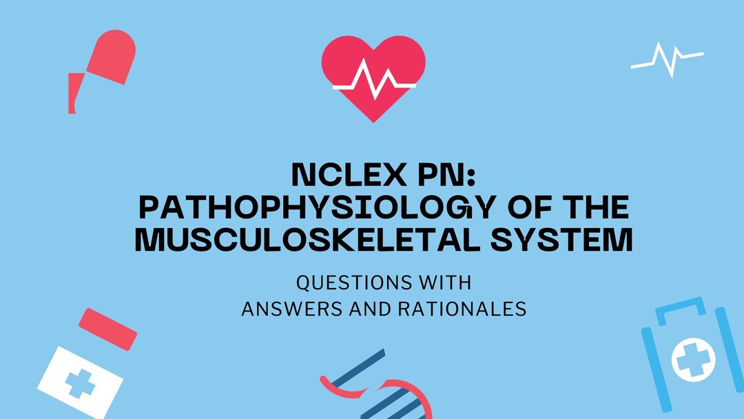 NCLEX-PN Pathophysiology of the Musculoskeletal System - Etsy