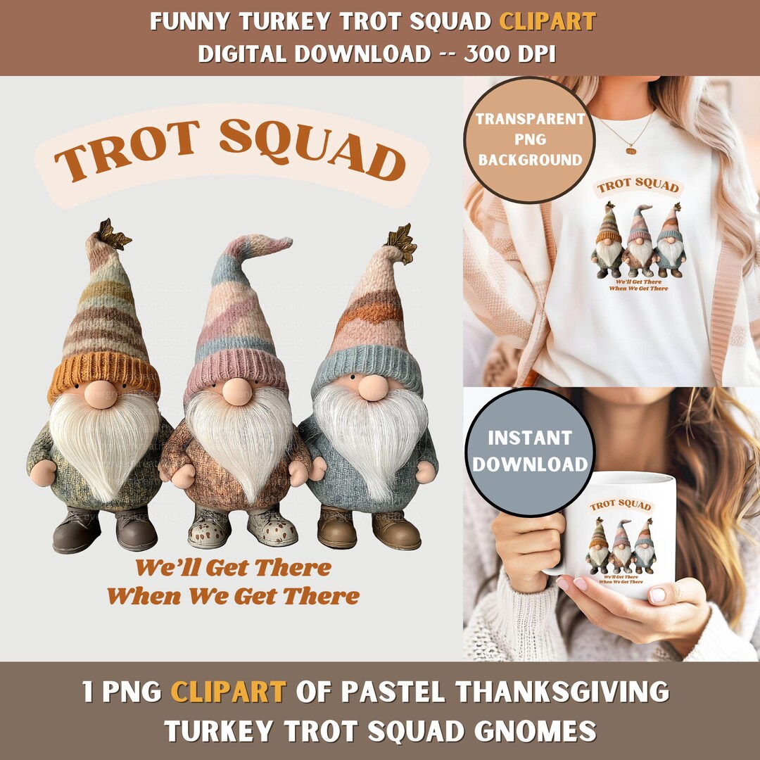 Turkey Trot Squad PNG Clipart Funny Trot Squad Gnomes Pastel ...