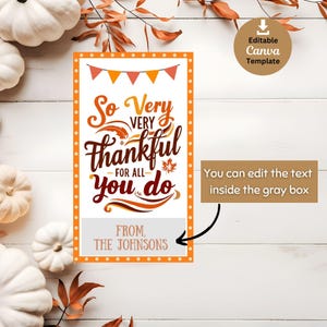 Editable Thanksgiving Teacher Thank You Gift Tags Very Thankful for All ...