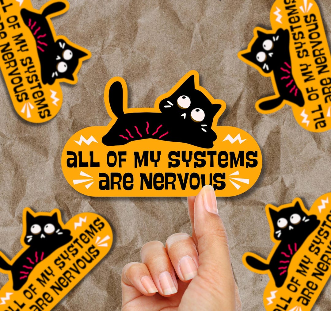 Nervous Systems Cat Vinyl Sticker - Funny Anxiety Gift - Etsy