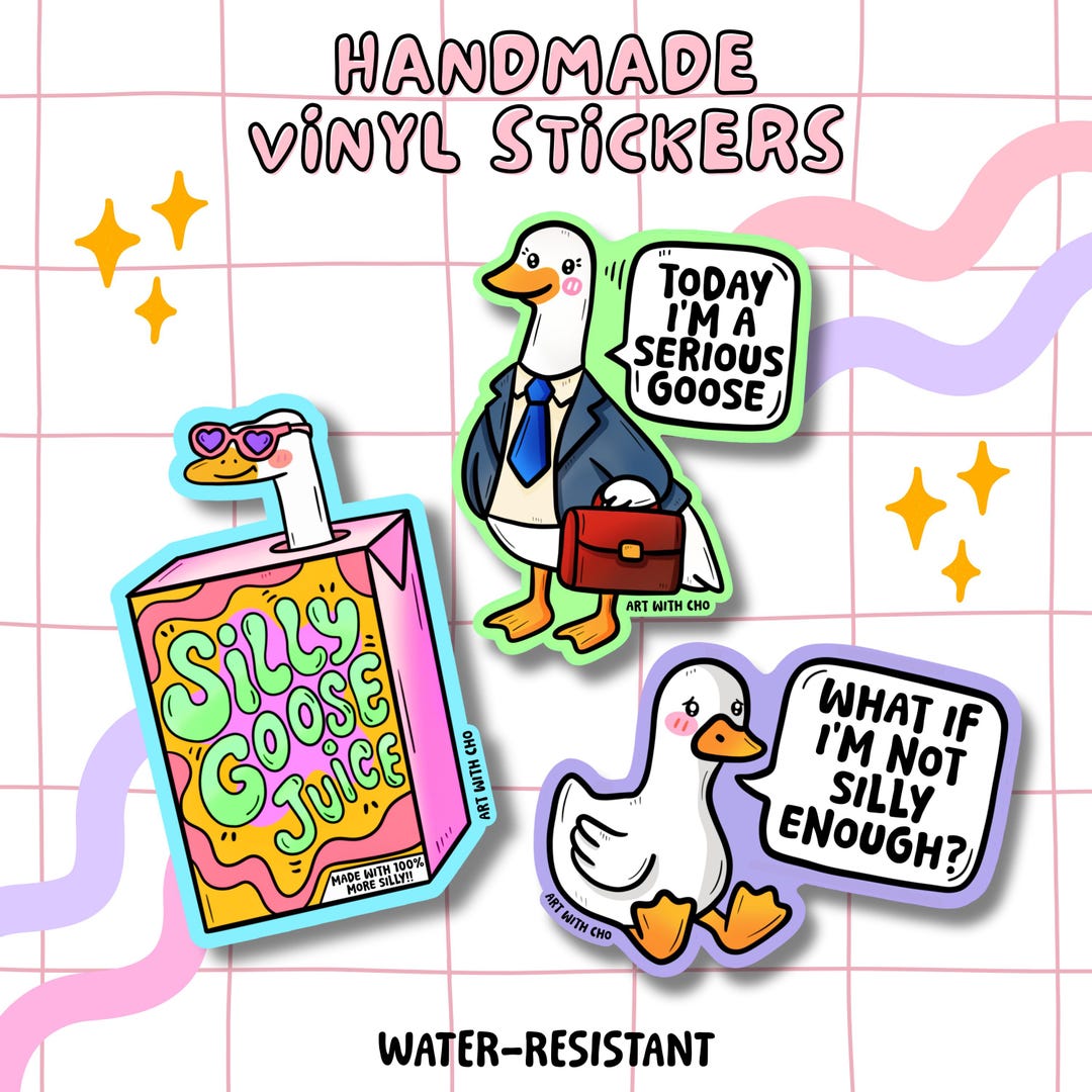 Silly Goose Sticker Pack – Handmade Matte Vinyl, Water-resistant (set ...