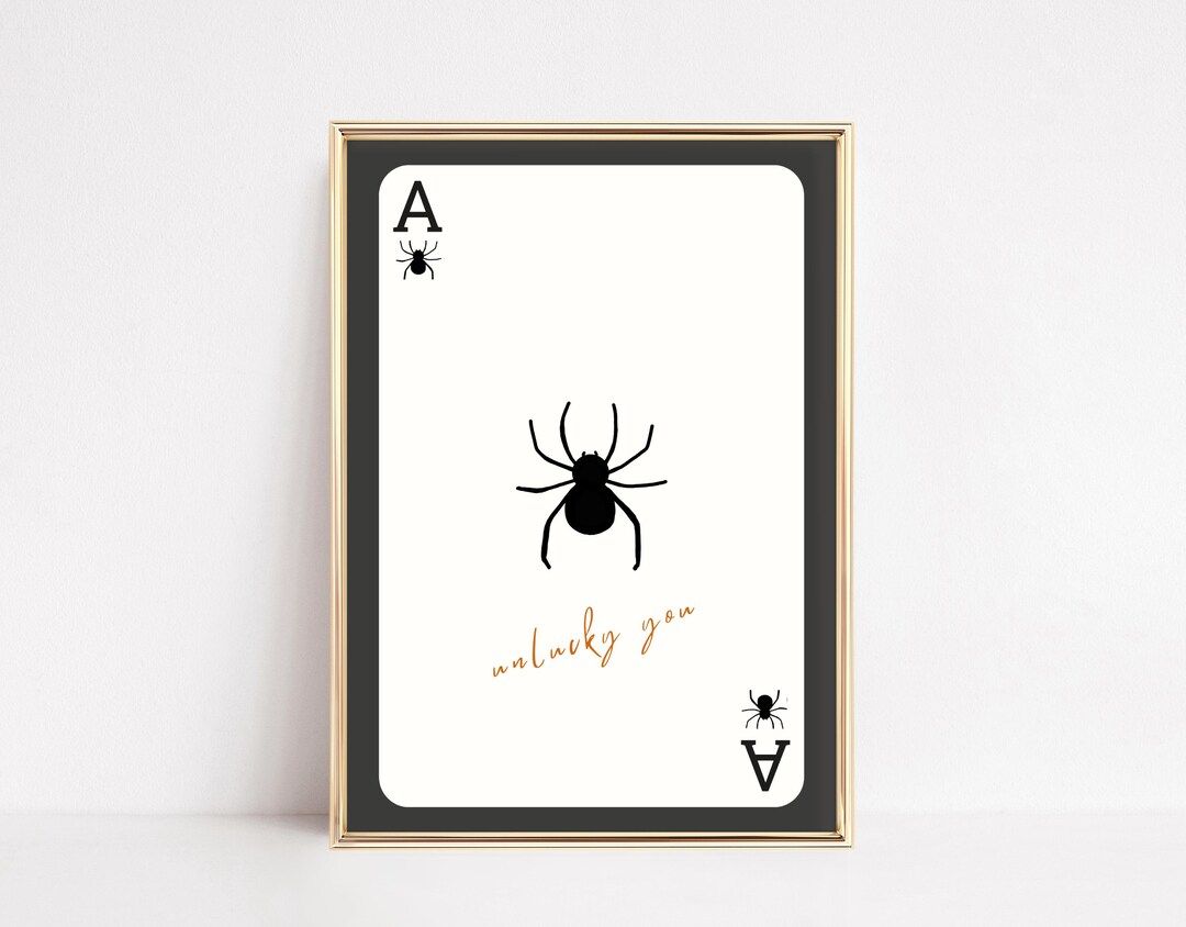 Ace Spider Playing Card | Unlucky You Print | Digital Download - Etsy