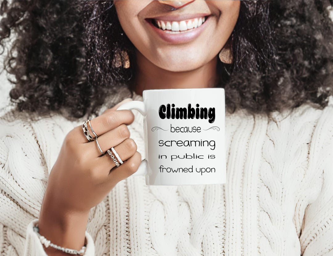 Funny Climbing Mug, Climber Gift, Rock Climbing Coffee Cup, Climbing ...